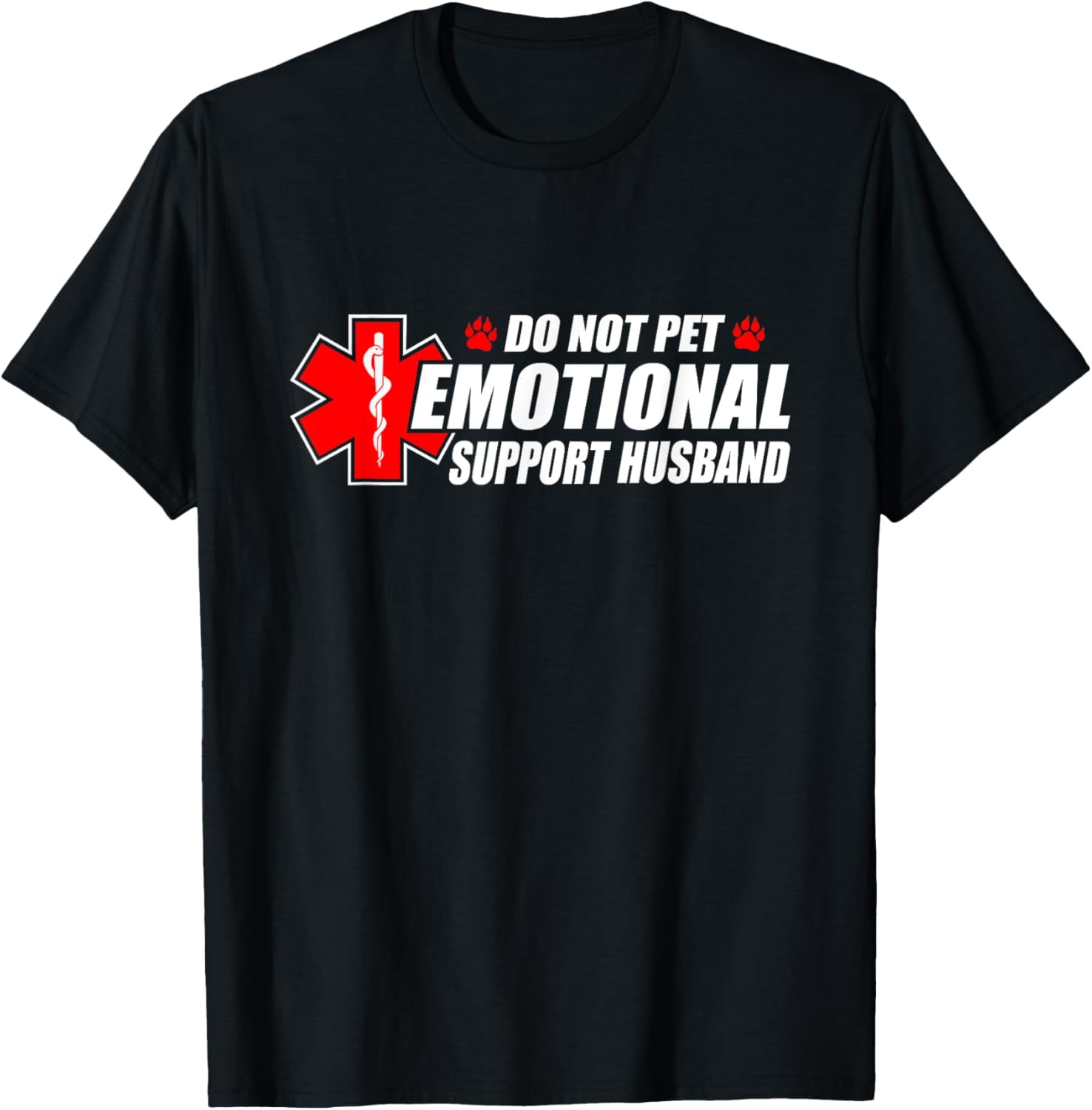 Do Not Pet Emotional Support Husband Humor T-Shirt - Walmart.com