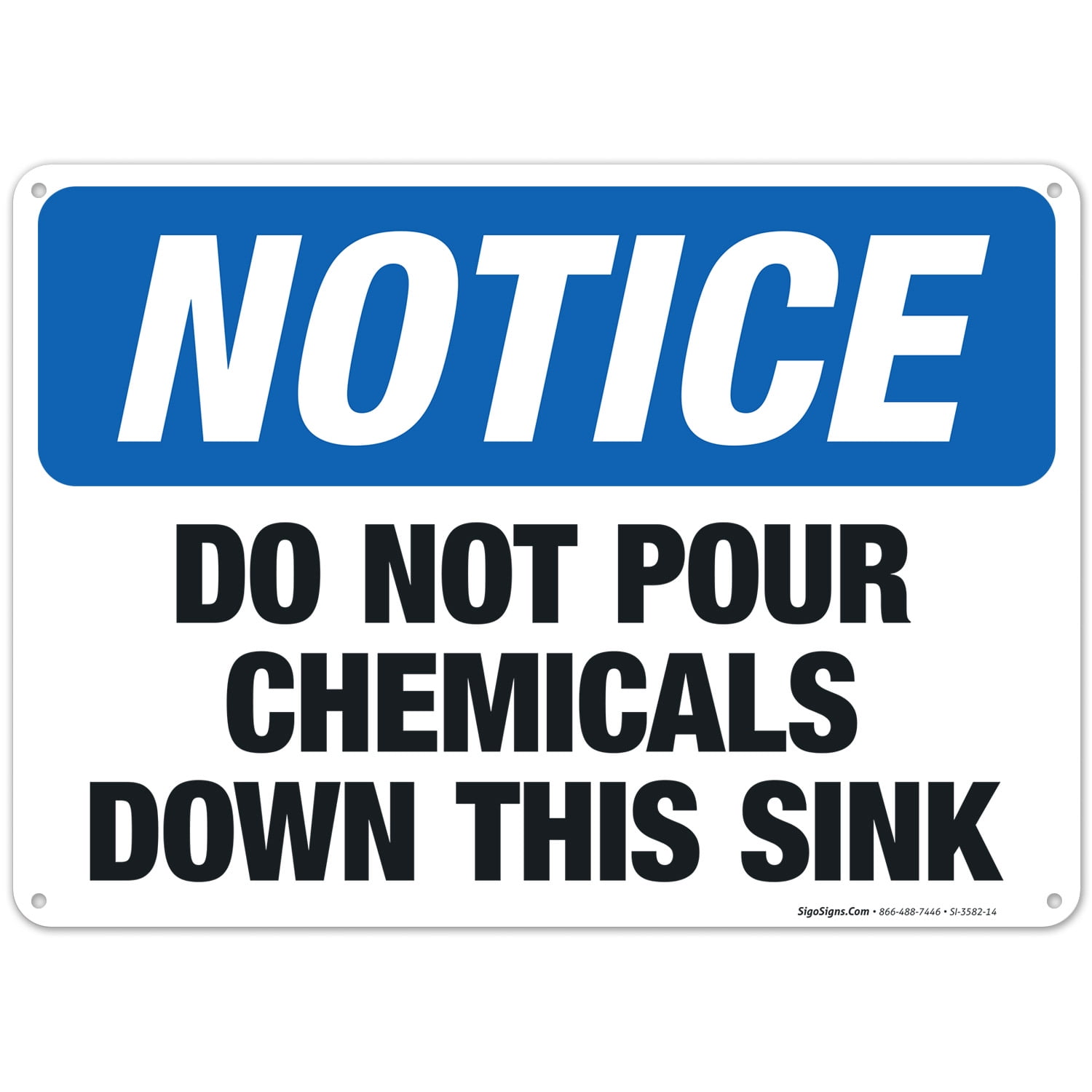 Do Not Pour Chemicals Down This Sink Sign, OSHA Notice Sign, - Walmart.com