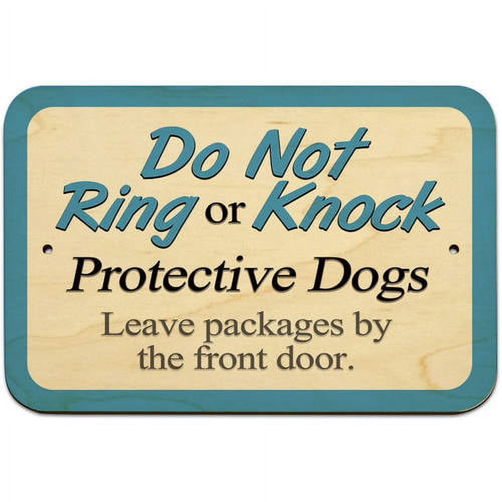Do Not Ring or Knock Protective Dogs Leave Packages by Front Door Sign ...