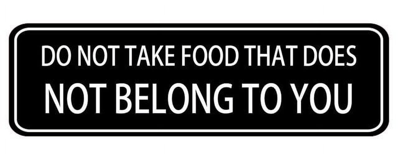 Do Not Take Food That Does Not Belong To You Acrylic Sign For Office ...