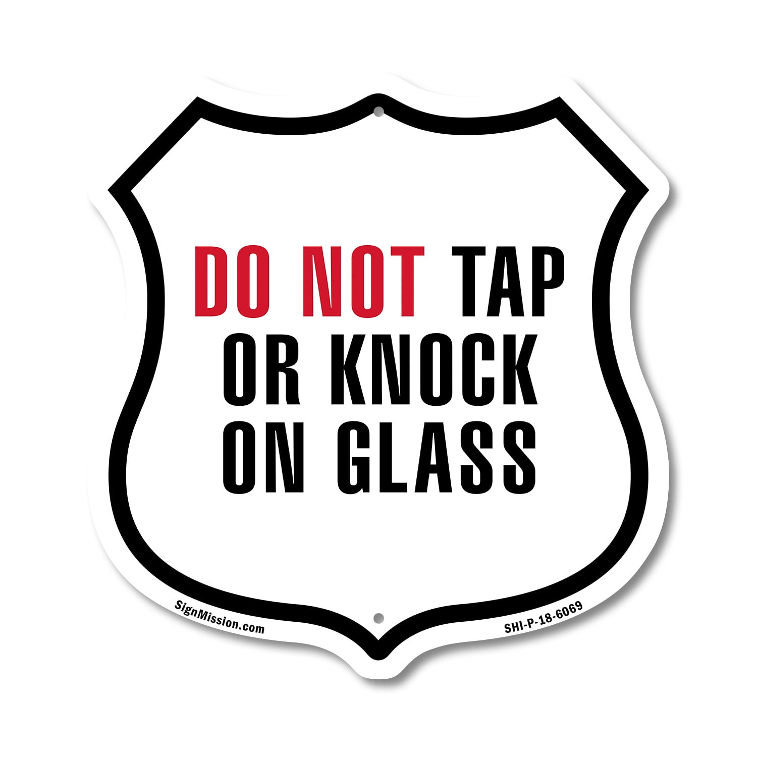 Do Not Tap or Knock on Glass (2 Pack) 12 inch X 12 inch Shield Shaped ...