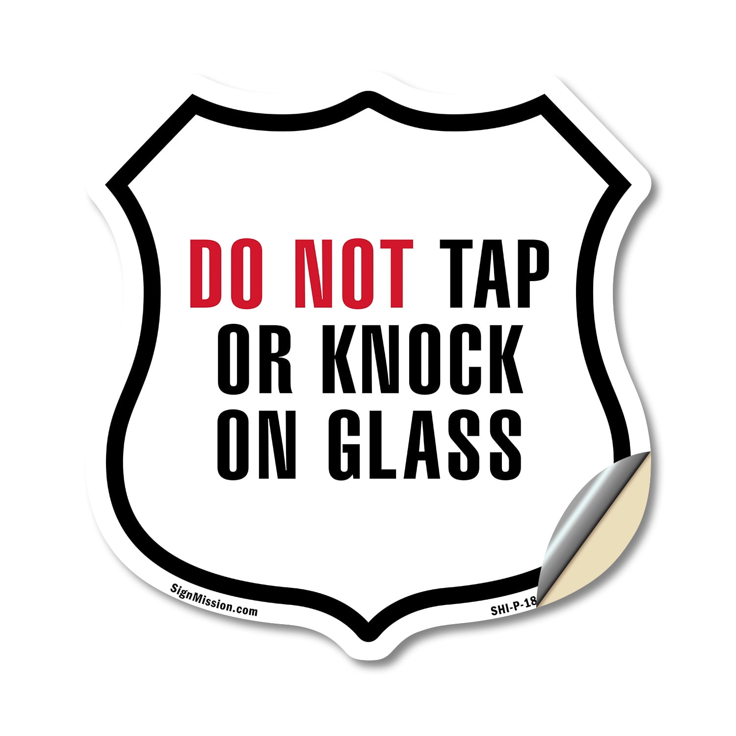 Do Not Tap or Knock on Glass (2 Pack) 18 inch X 18 inch Shield Shaped ...