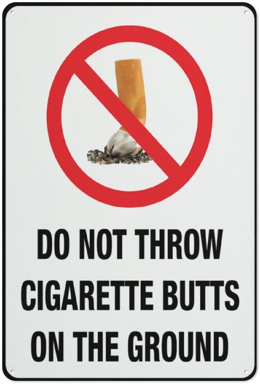 Do Not Throw Cigarette Butts On The Ground Sign 12 X 8 Inches Aluminum ...