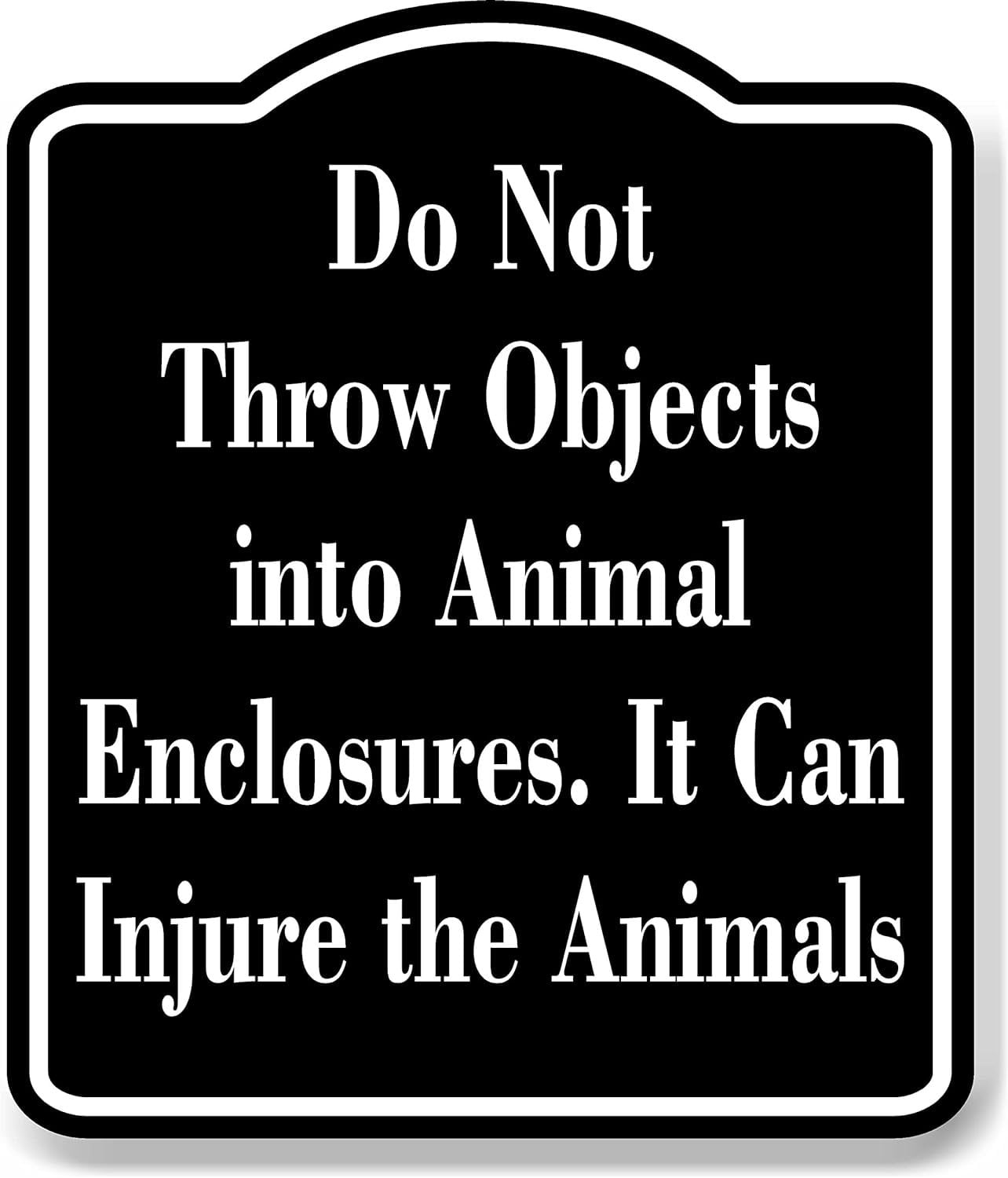 Do Not Throw Objects into Animal Enclosures Zoo BLACK Aluminum ...