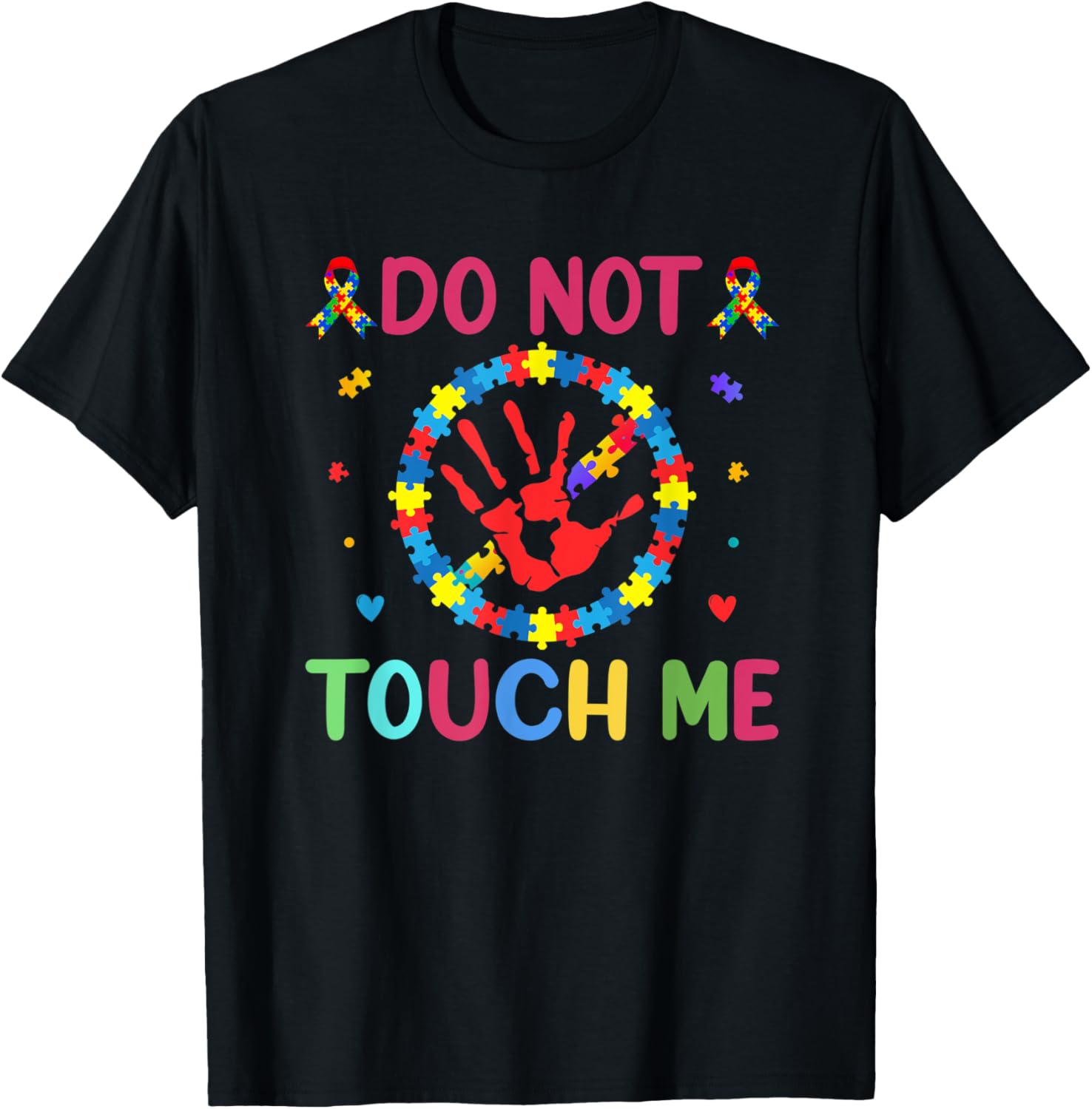 Do Not Touch-Me Awareness Month Autism Apparel - Autism T-Shirt Casual ...