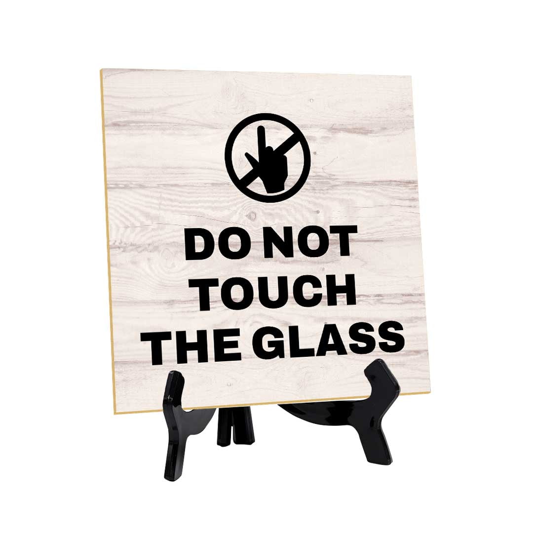 Do Not Touch the Glass 5"x 5" Square Table Sign With Acrylic Easel ...