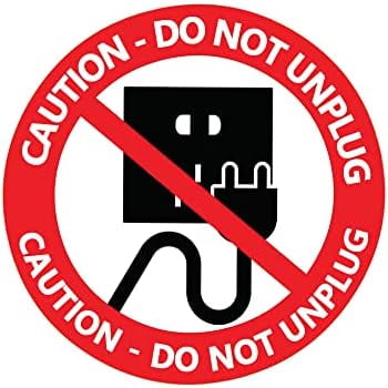 Do Not Unplug Sign Stickers,5 Inch Round Shape Do Not Turn Off Circuit ...