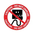 Do Not Unplug Sign Stickers 5inch Round Shape Do Not Turn Off Circuit ...