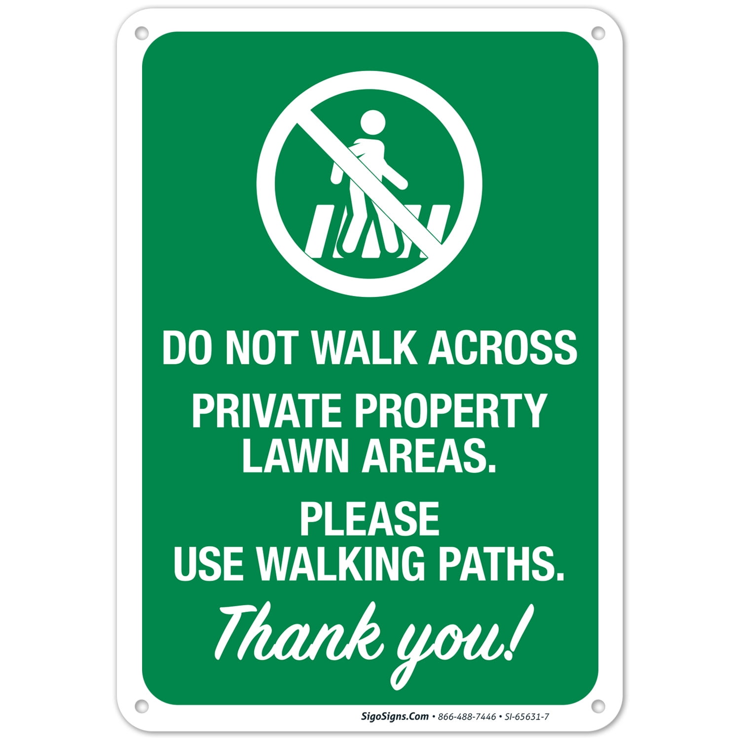 Do Not Walk Across Private Property Lawn Areas Please Use Walking Paths ...