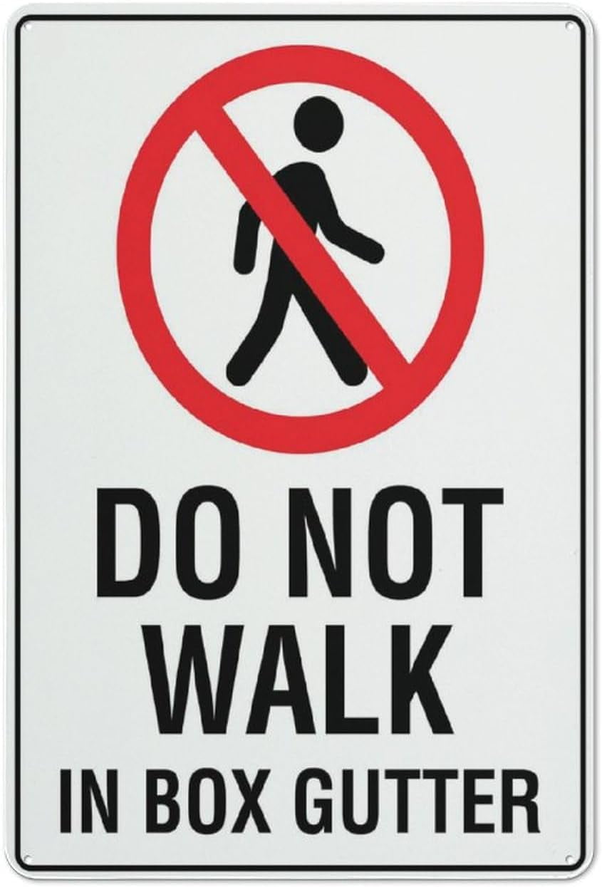 Do Not Walk In Box Gutter Sign 12 X 8 Inches Reflective Aluminum Metal ...