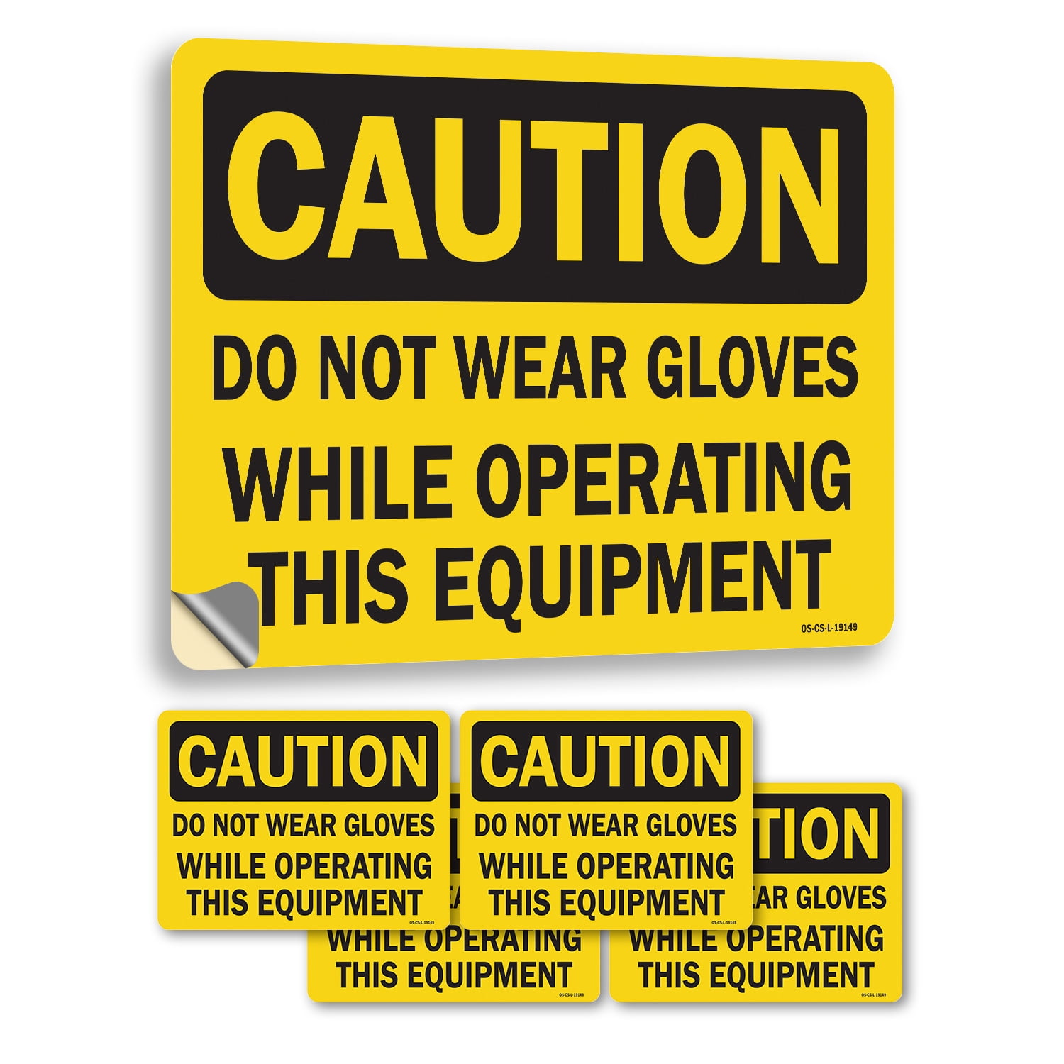 Do Not Wear Gloves While Operating This Equipment OSHA Caution Vinyl ...
