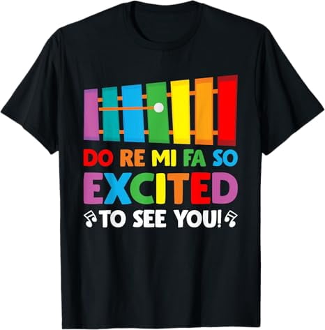 Do Re Mi Fa So Excited to See You Music Teacher T-Shirt - Walmart.com