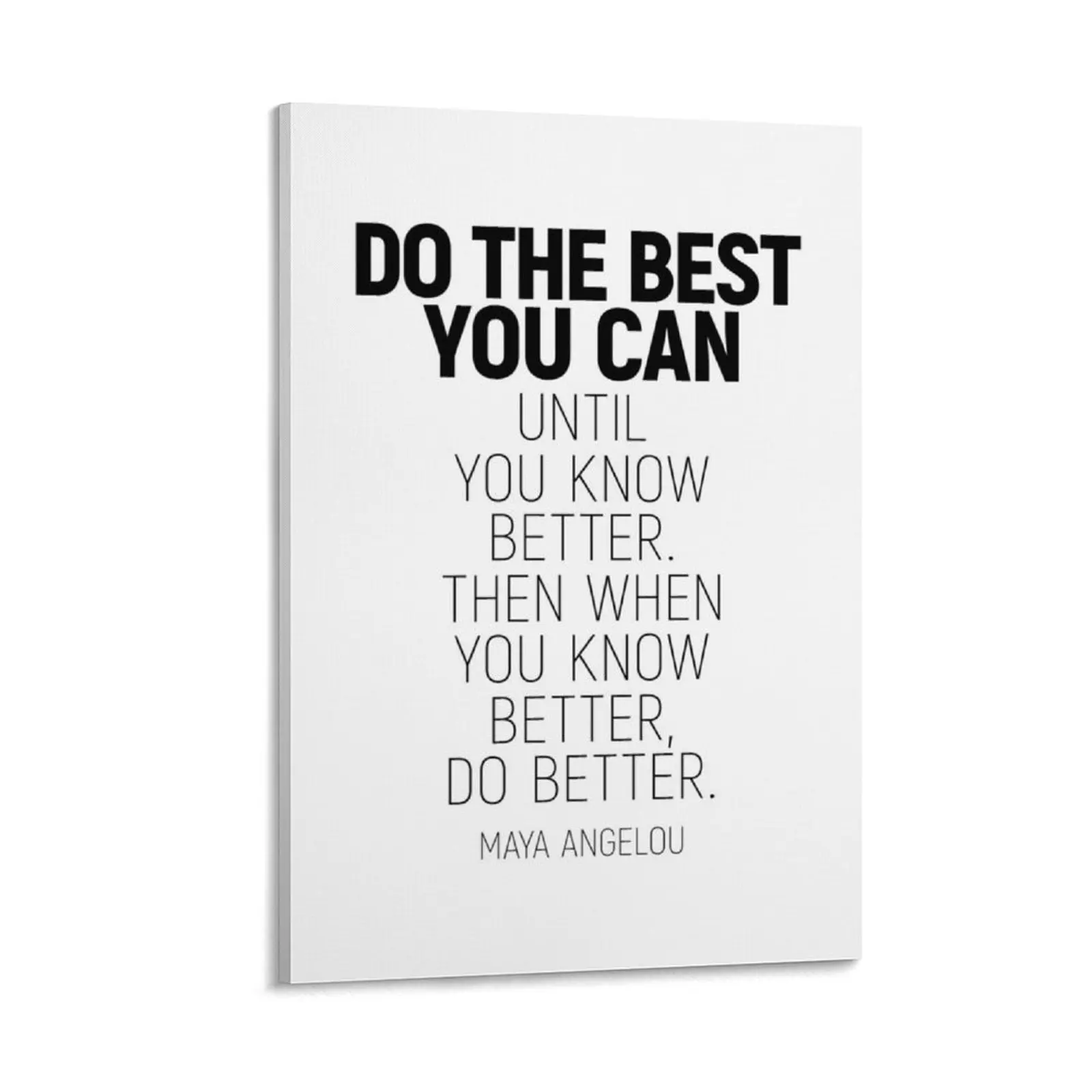 Do The Best You Can Until You Know Better Maya Angelou Quote Classroom ...