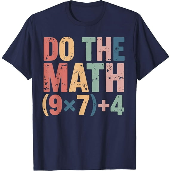Do The Math 67 Meme Funny Six Seven Teacher T-Shirt - Walmart.com