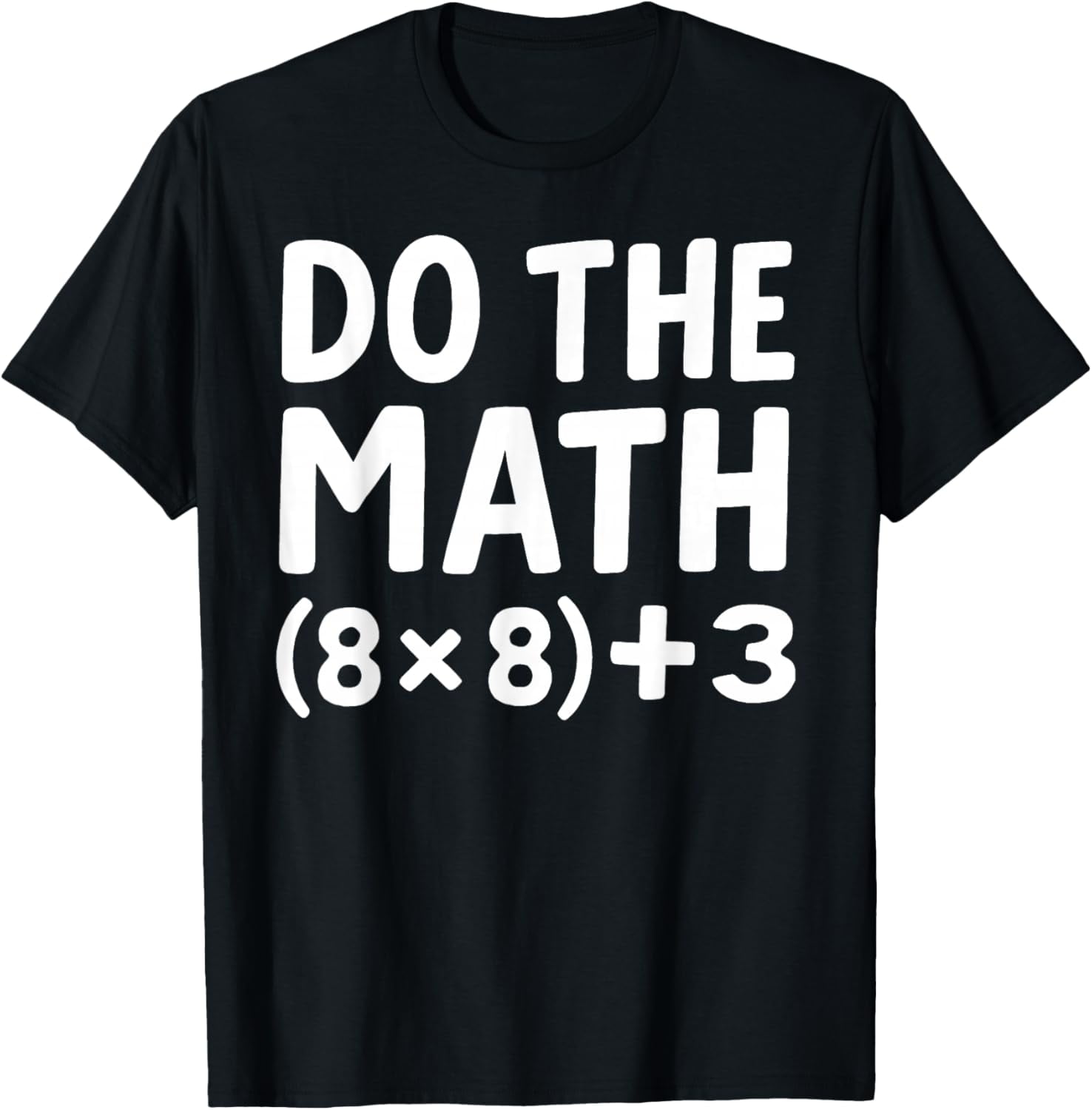 Do The Math 67 Meme T-Shirt Tops Tee - Walmart.com