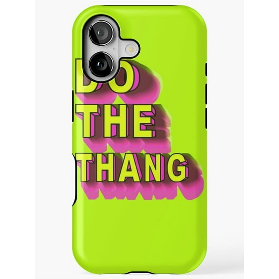 Do The Thang Funny Meme Quote Phone Case for iPhone 11 12 13 14 15 16 ...