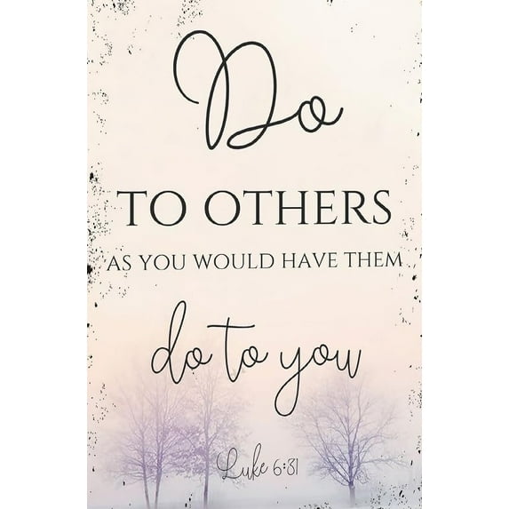 Do To Others As You Would Have Them Do To You - Luke 6 31 Print Golden ...