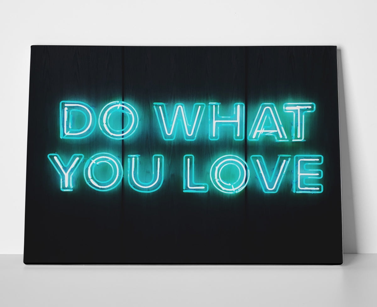 Do What You Love Poster or Wrapped Canvas - Walmart.com