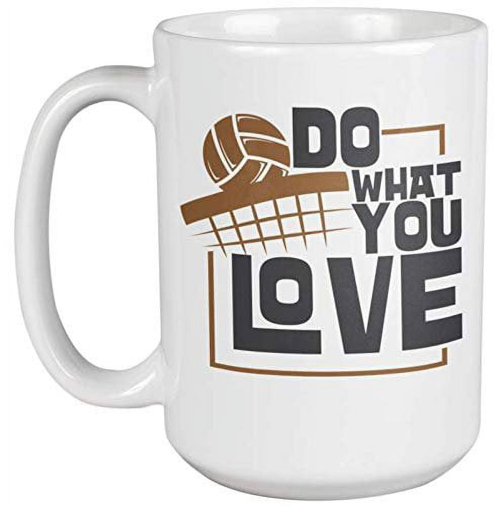 Do What You Love. Volleyball Sports Coffee & Tea Gift Mug For Athlete ...