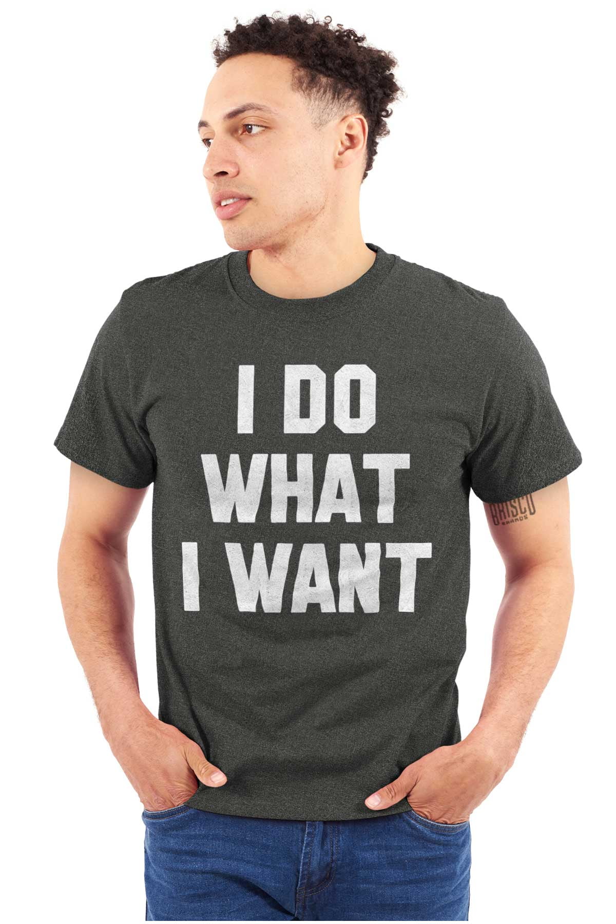 Do Whatever I Want Rude Attitude Men's Big & Tall Graphic T Shirt Tee ...