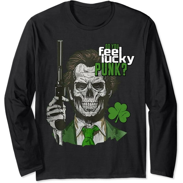 Do You Feel Lucky Punk Funny 2025 Long Sleeve Tee Shamrock Hoodie ...