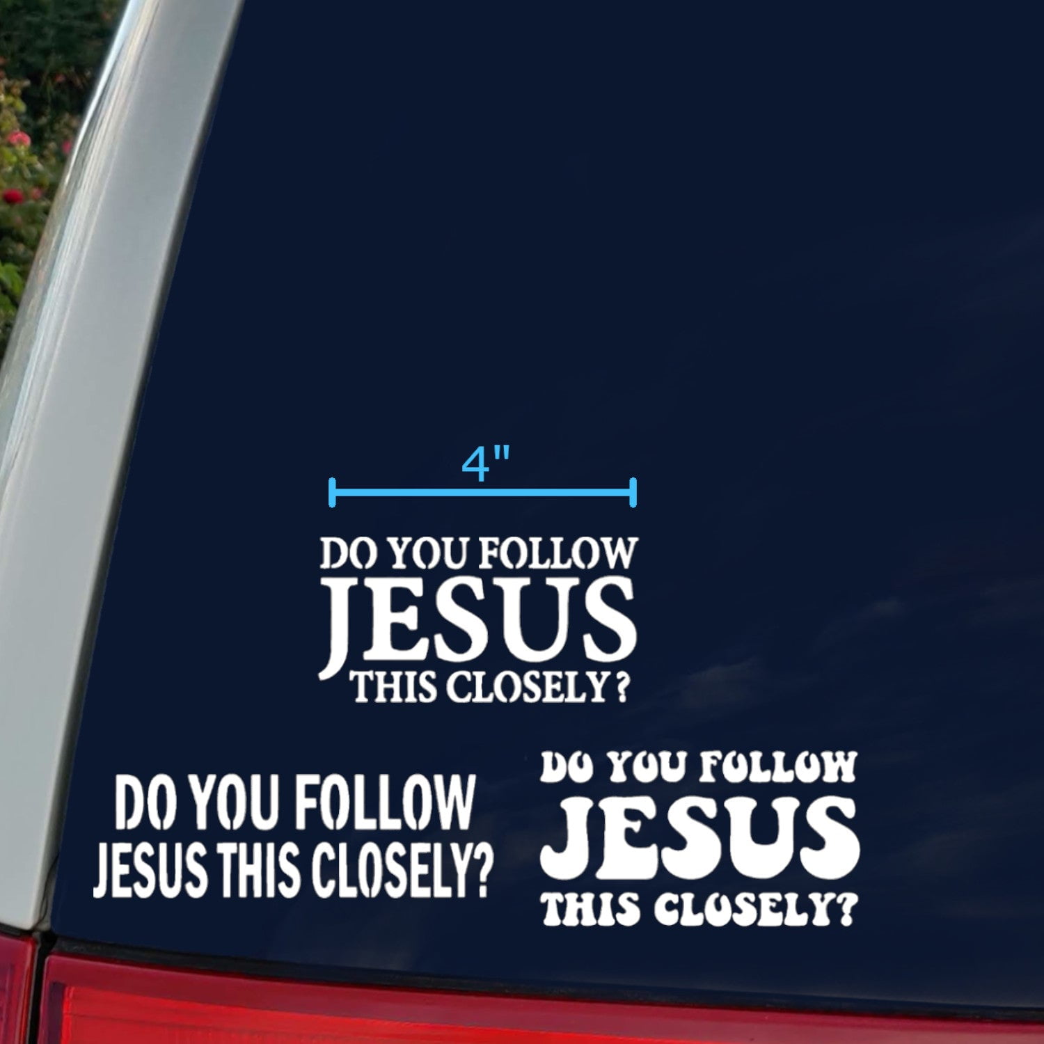 Do You Follow Jesus This Closely? Decal 3 Pack for Car Window - Walmart.com