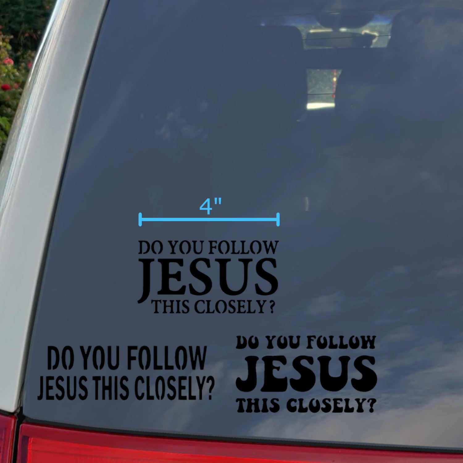 Do You Follow Jesus This Closely? Decal 3 Pack for Car Window - Walmart.com