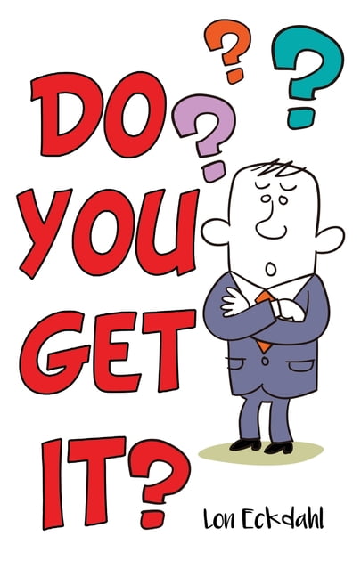 Do You Get It?, (Paperback) - Walmart.com