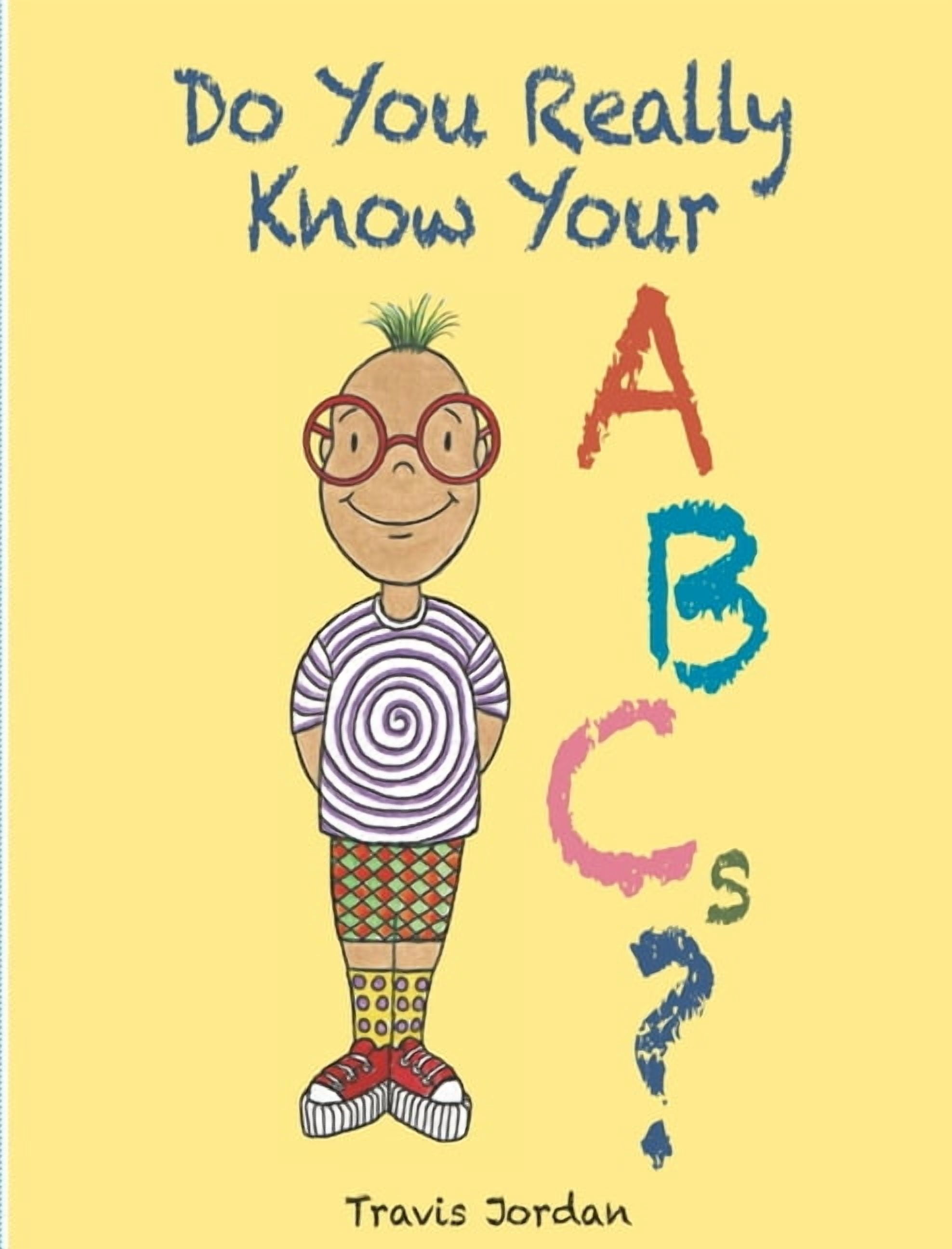 Do You Really Know Your ABCs?, (Paperback) - Walmart.com