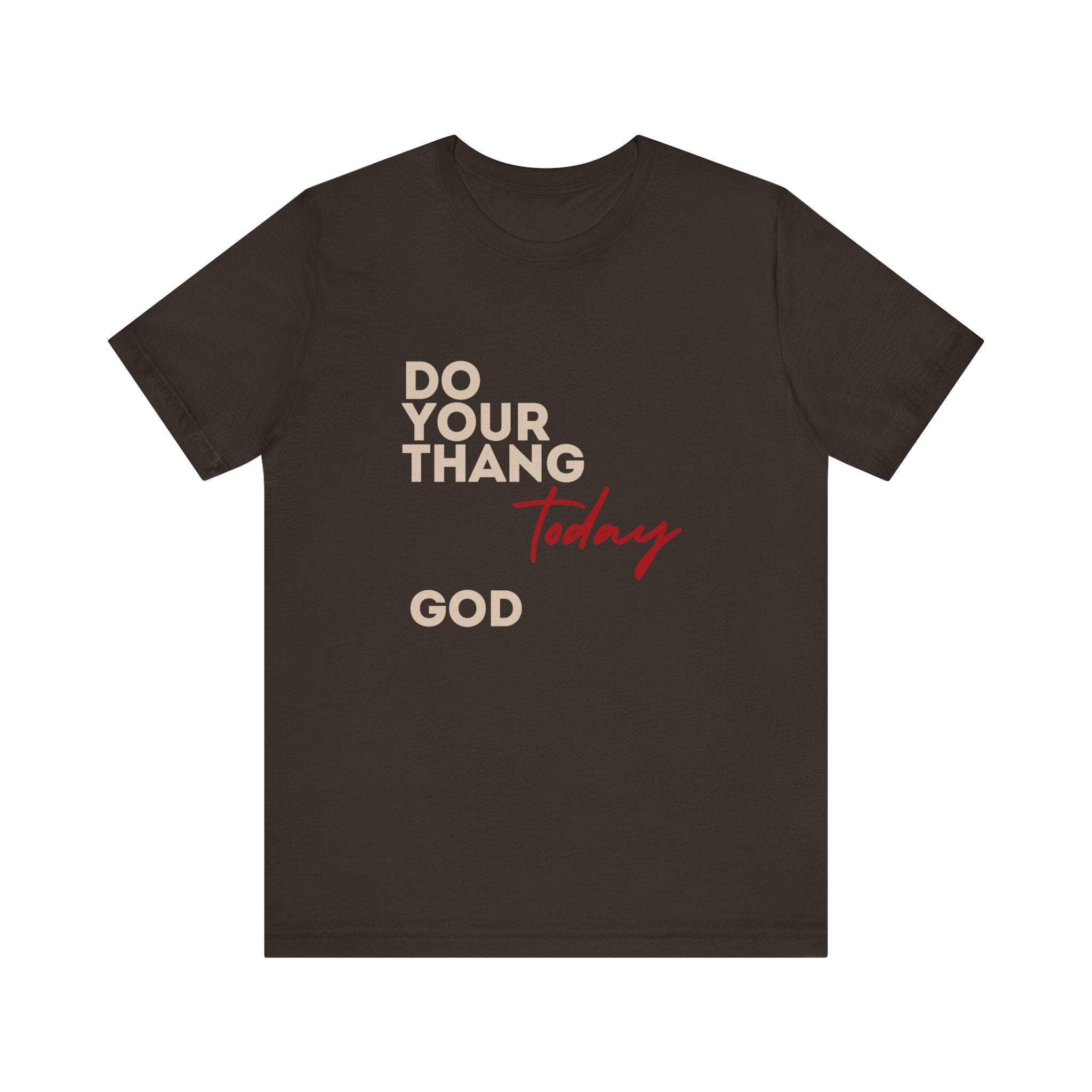 Do Your Thang God Unisex Jersey Short Sleeve Tee - Walmart.com