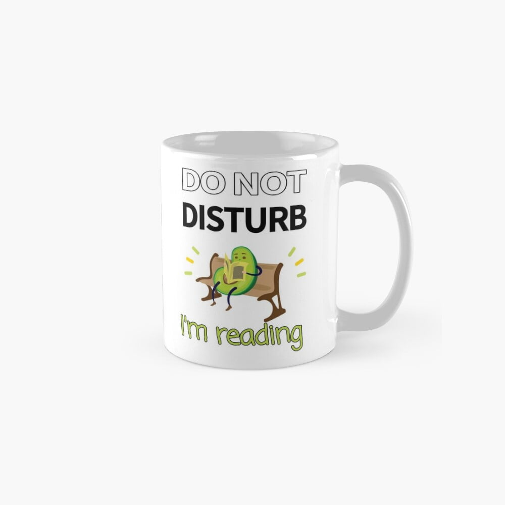 Do not disturb I'm reading Classic Mug - Walmart.com