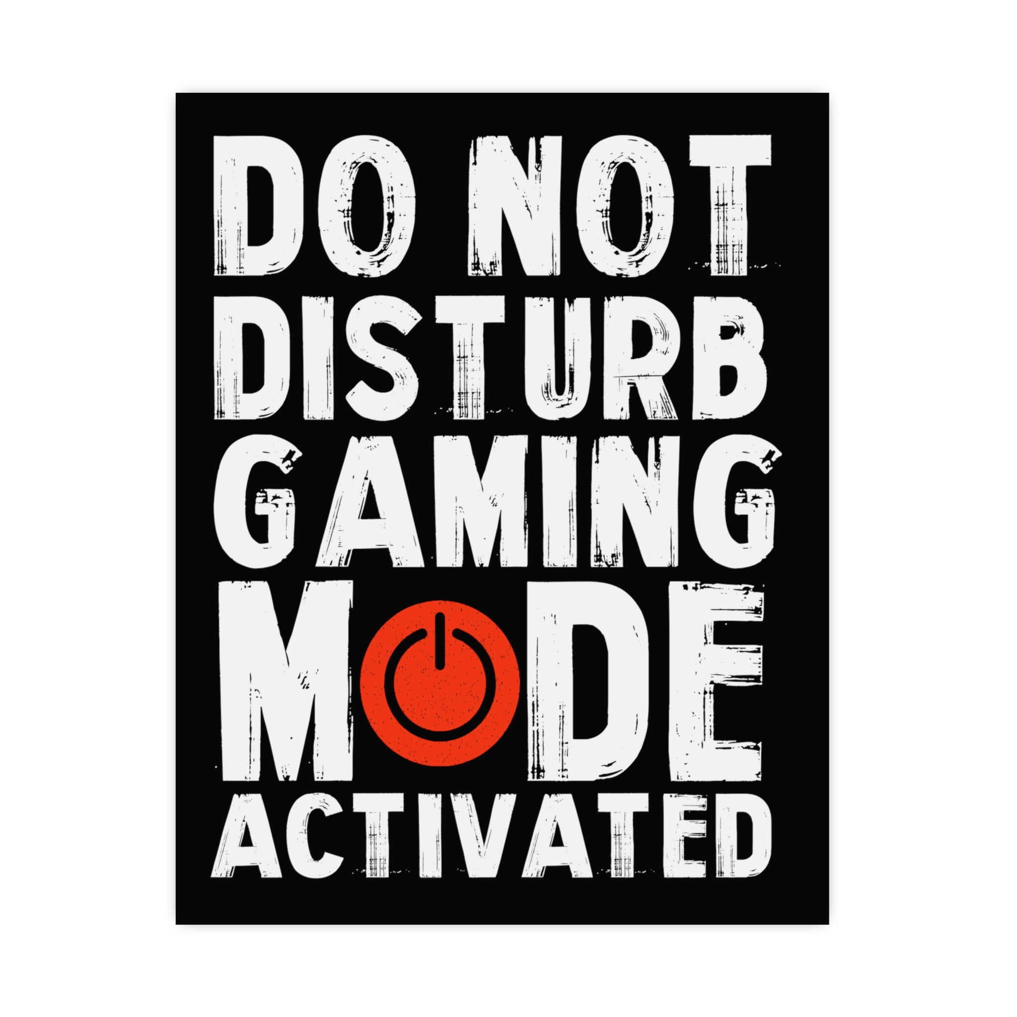 Do not disturb gamer mode activated Vertical and Horizontal Matte ...