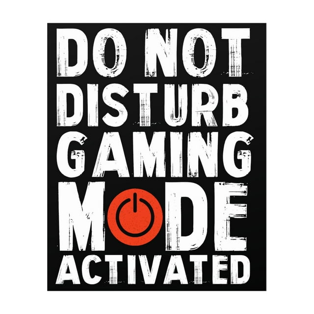 Do not disturb gamer mode activated Vertical and Horizontal Matte ...