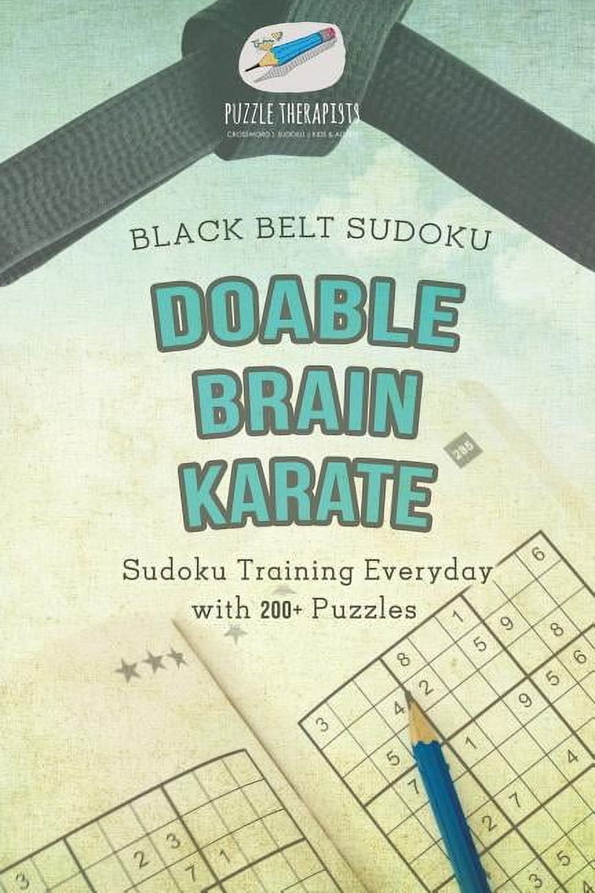 Doable Brain Karate Black Belt Sudoku Sudoku Training Everyday with 200 ...