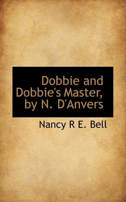 Dobbie and Dobbie's Master, by N. D'Anvers (Paperback) - Walmart.com