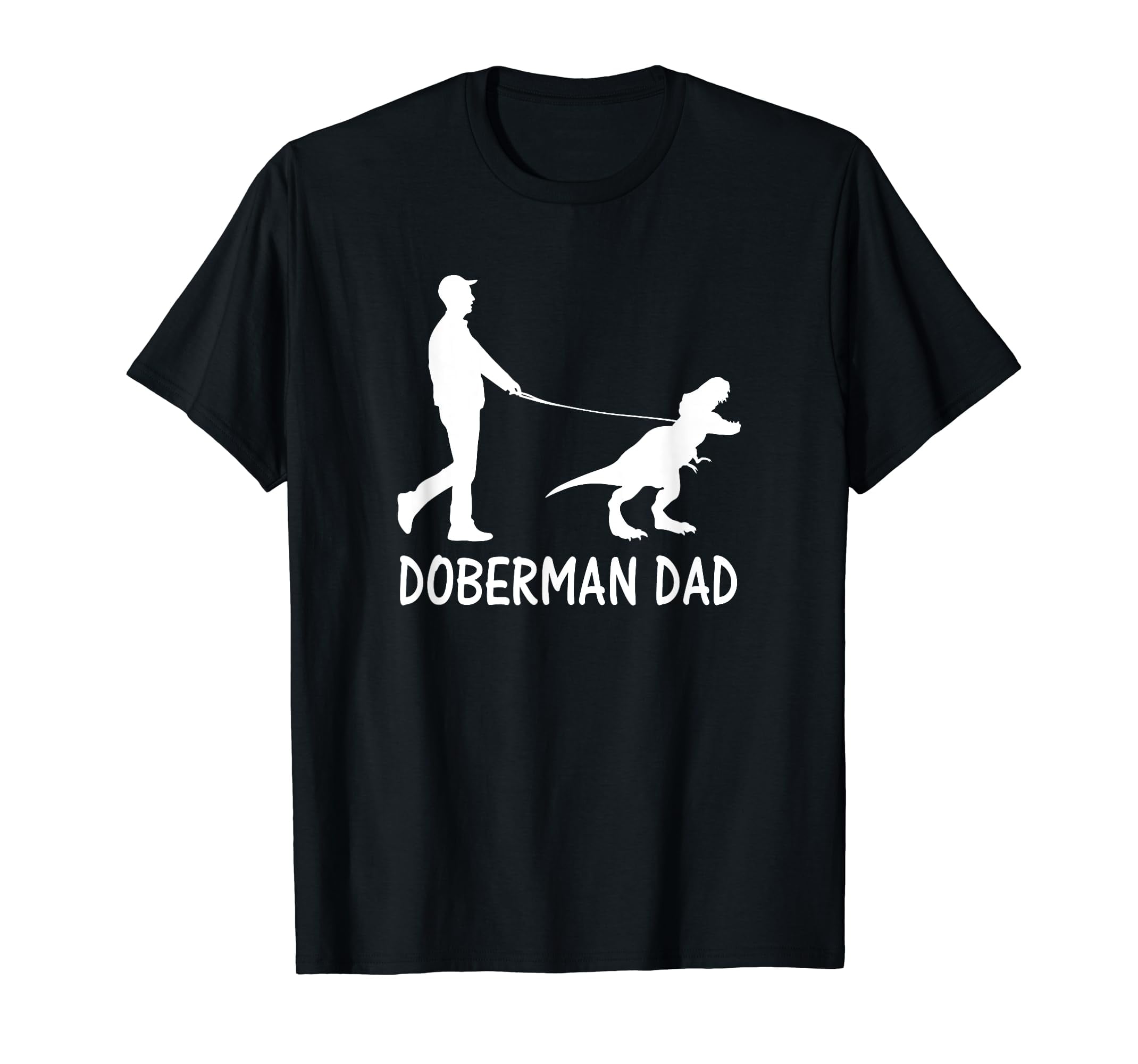 Doberman Dad Dobe Dinosaur Dobie Dog Owner Funny Fathers Day T-Shirt ...