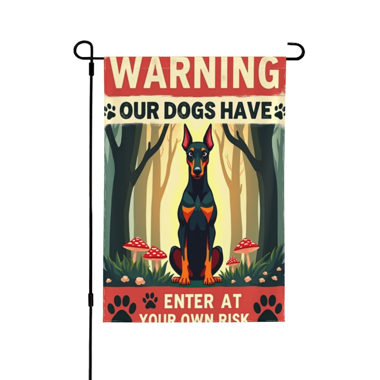 Doberman Garden Flag Warning Our Dogs Have No Respect For Personal ...