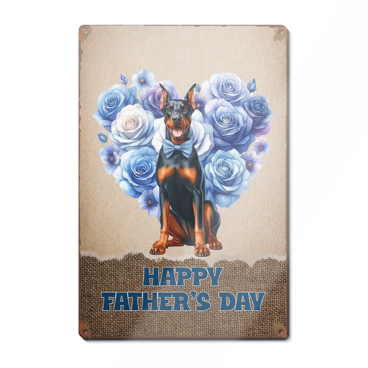 Doberman Pinscher Proud Dad Happy Father's Day Vertical Metal Aluminum ...
