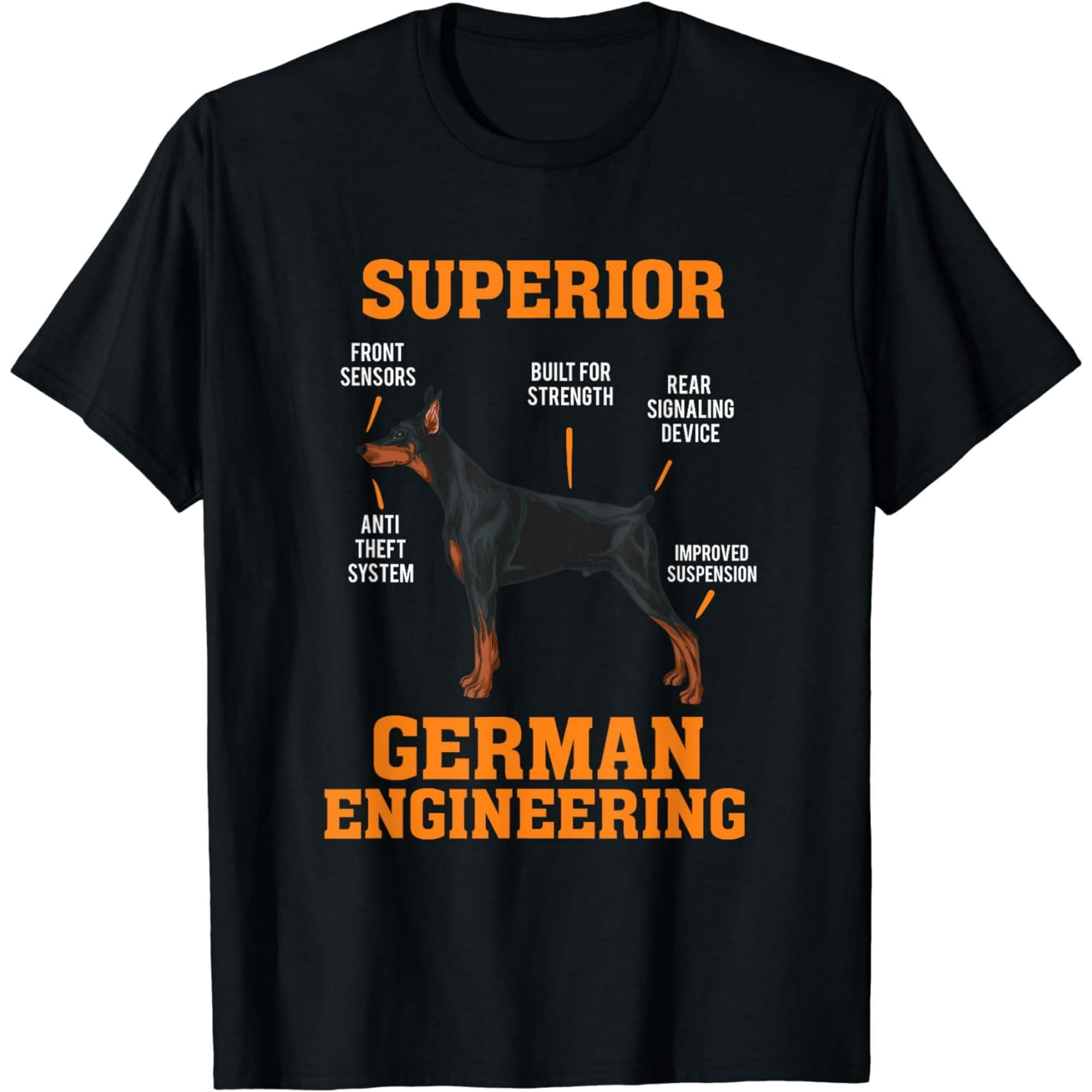 Dobermans: Superior German Engineering T-Shirt - Walmart.com