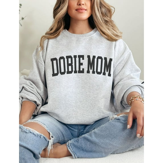 Dobie Mom Sweatshirt, Dobie Mama Shirt, Dog Mom Sweatshirt, Doberman Mom, Doberman Owner ...