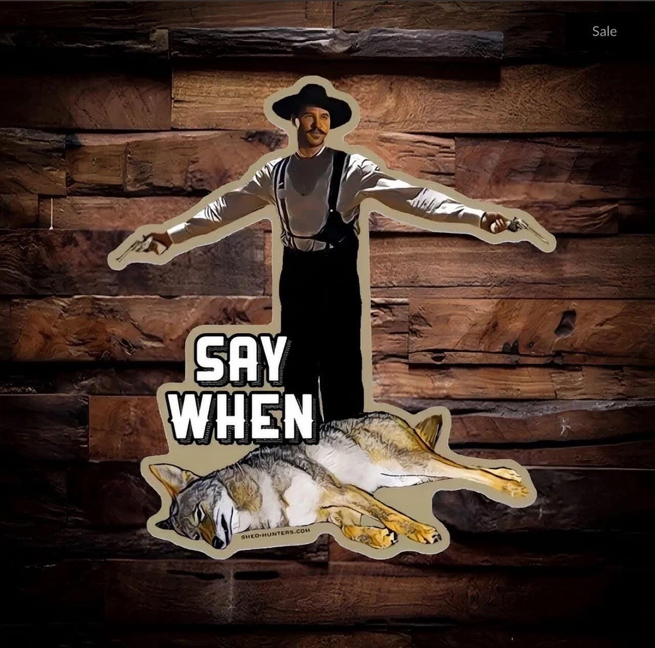 Doc Holiday Say When Coyote Hunting Sticker Phone Decal Water Bottle ...