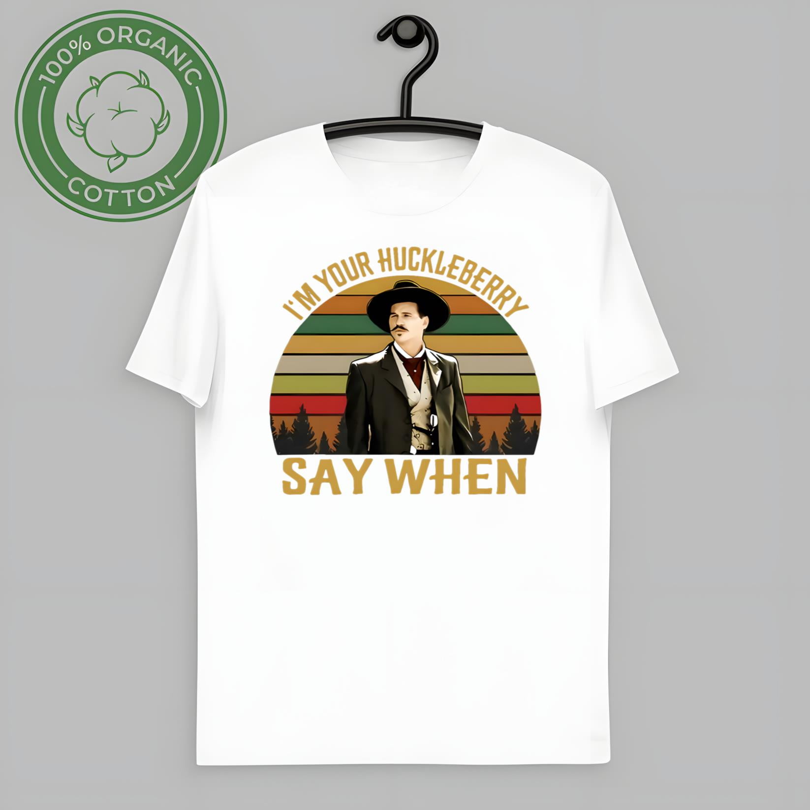 Doc Holliday I'm Your Huckleberry Say When Vintage Men's T Shirt ...