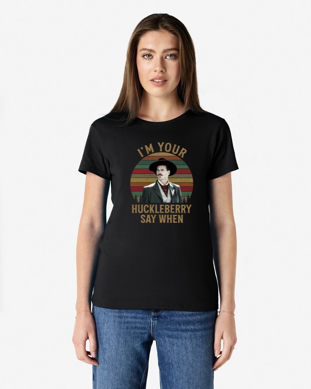 Doc Holliday Im Your Huckleberry Unisex tee Say When Tombst, for men ...