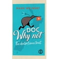 Doc Why Not : The doctor Kiwis trust (Hardcover) - Walmart.com