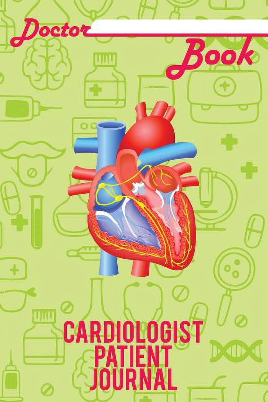 Doctor Book - Cardiologist Patient Journal: 200 Pages with 6 X 9(15.24 ...