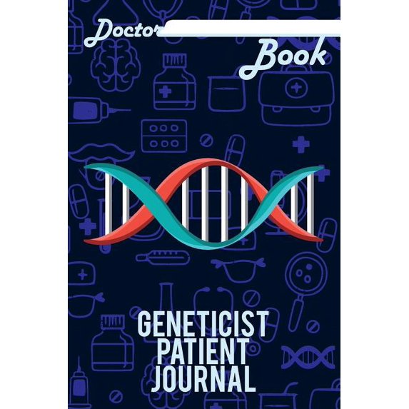 Doctor Book - Geneticist Patient Journal: 200 Pages with 6 X 9(15.24 X ...