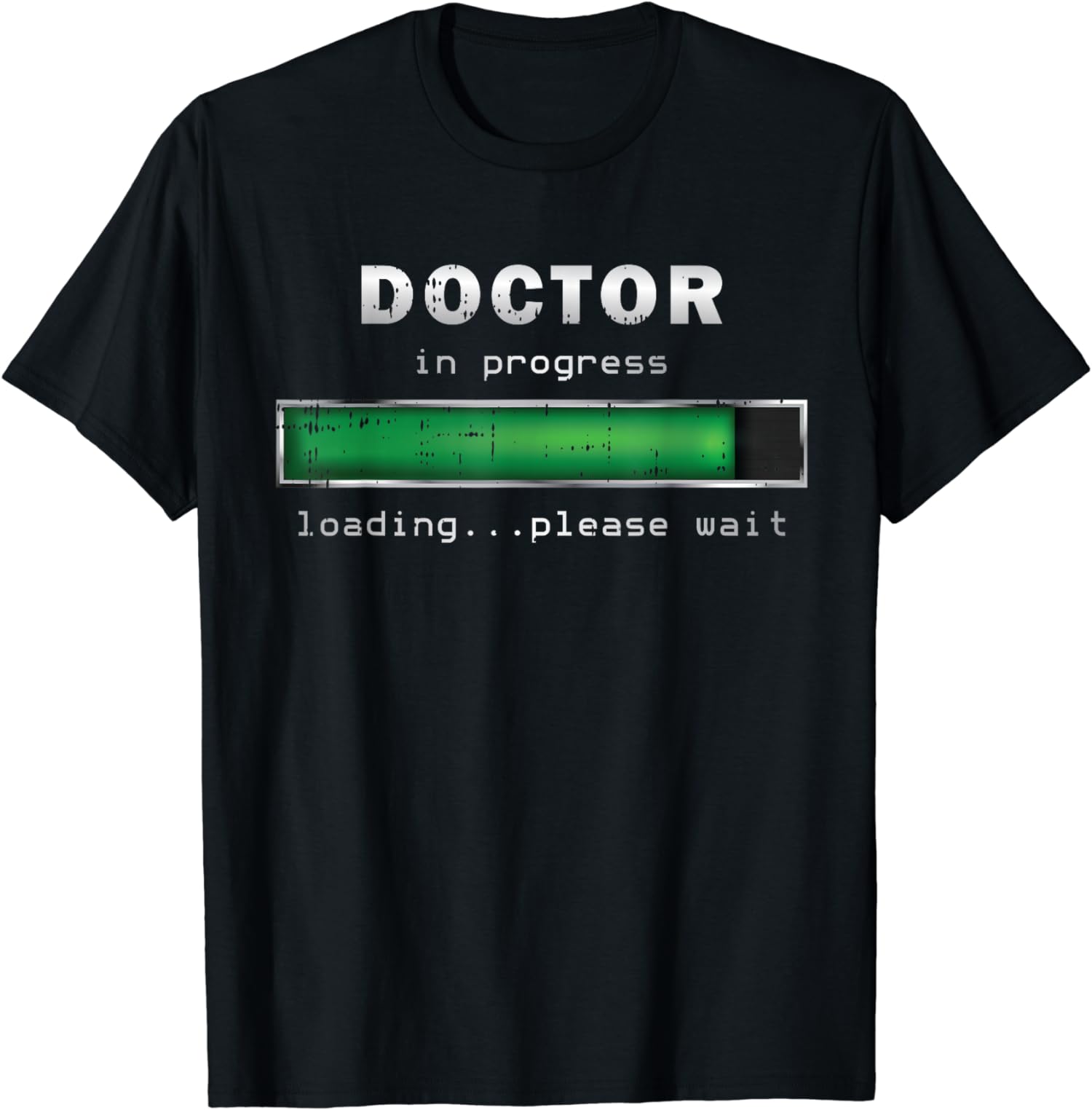 Doctor In Progress Loading Please Wait Medical Doctor T-Shirt - Walmart.com