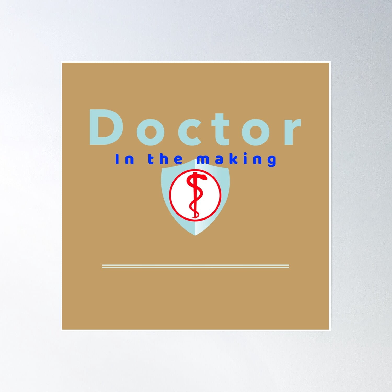 Doctor In The Making Poster Wall Art, Modern Wall Decor, 30x30 UNFRAMED ...