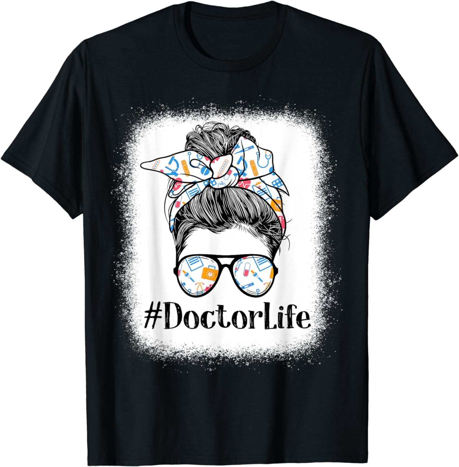 Doctor Life Appreciation Day Messy Bun Women T-Shirt - Walmart.com