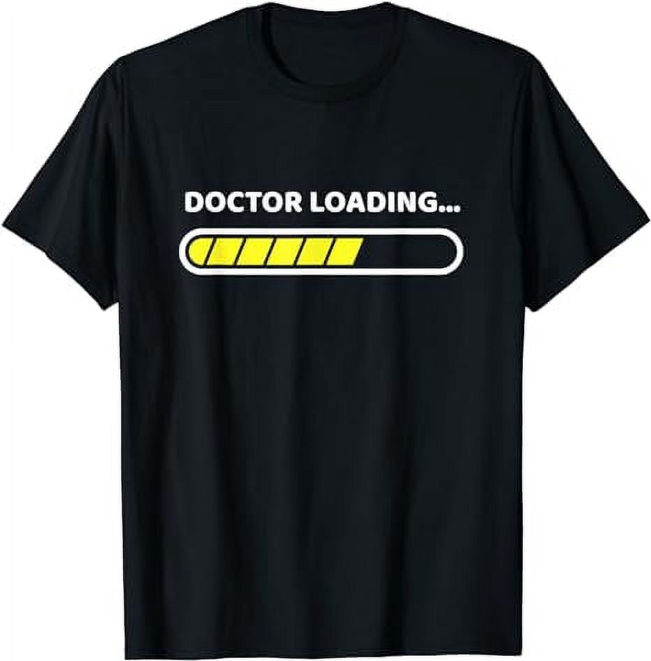 Doctor Loading Future Doctor Medicine T-Shirt - Walmart.com
